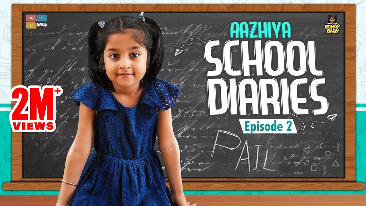 Aazhiya School Diaries Episode 02 || Chutti Kuzhandhai || Rowdy Baby ...