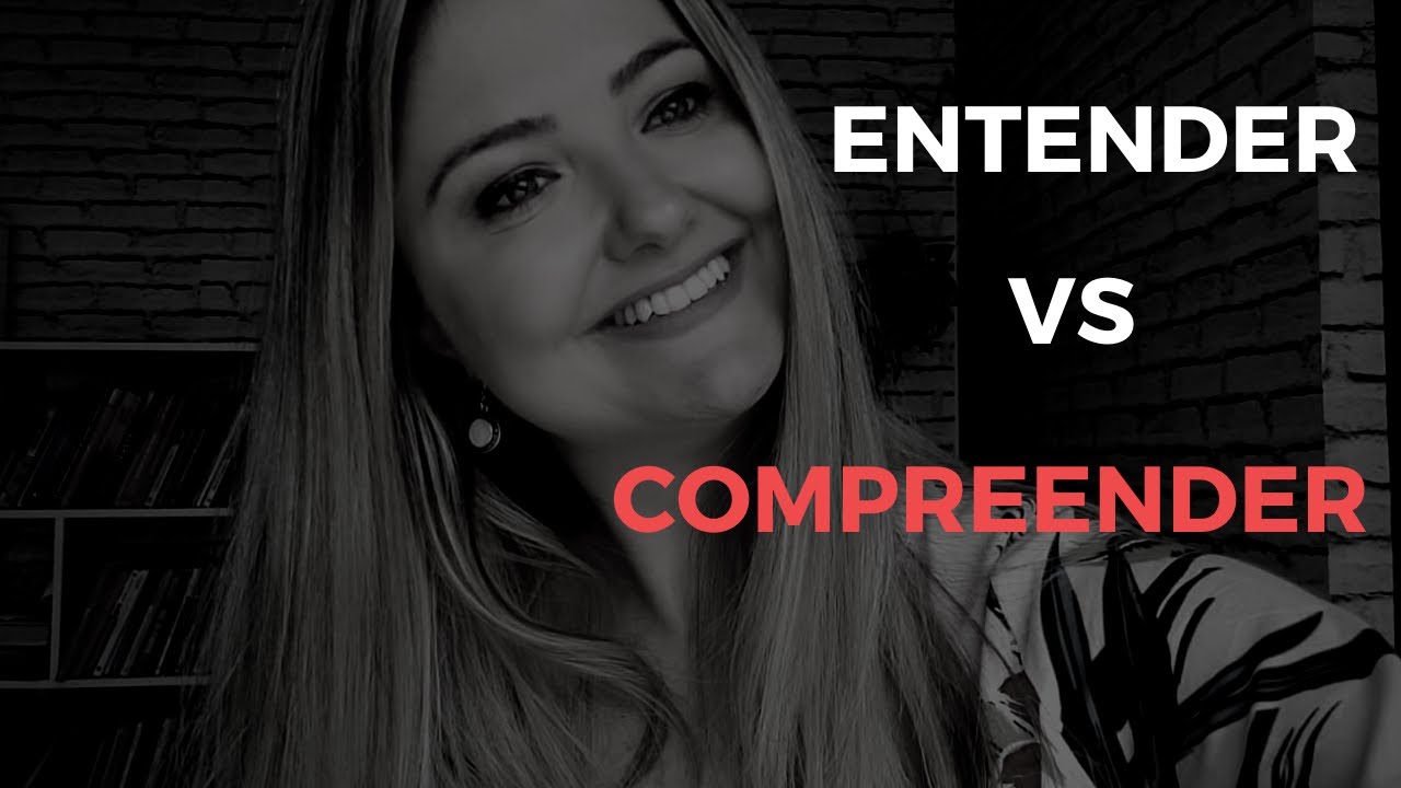 #153 Entender e compreender você sabe a diferença? - YouTube