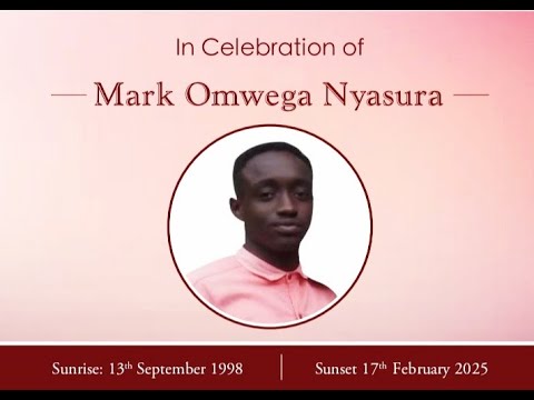 Celebrating The Life of Mark Omwega Nyasura - YouTube