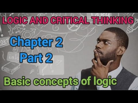 Logic and critical thinking Chapter 2 part 2 - YouTube