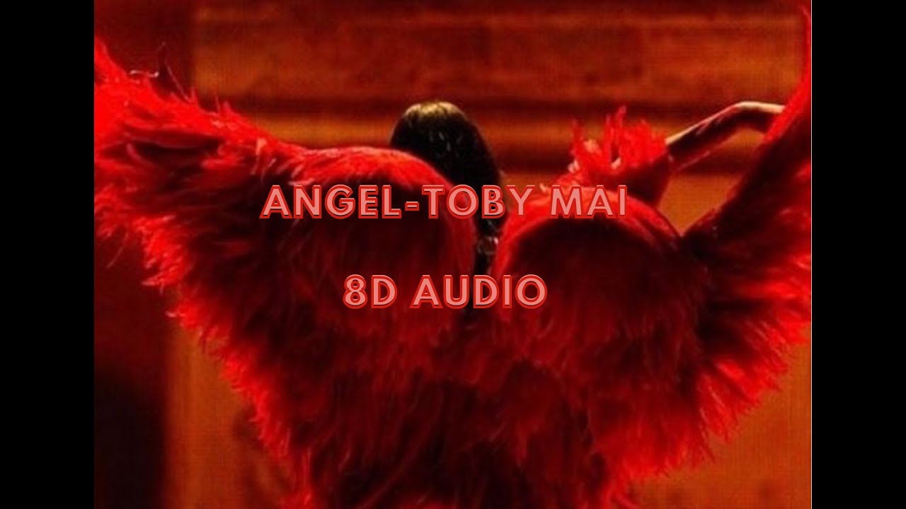 Angel-Toby Mai 🔊AUDIO 8D🔊 ( Lyrics) - YouTube