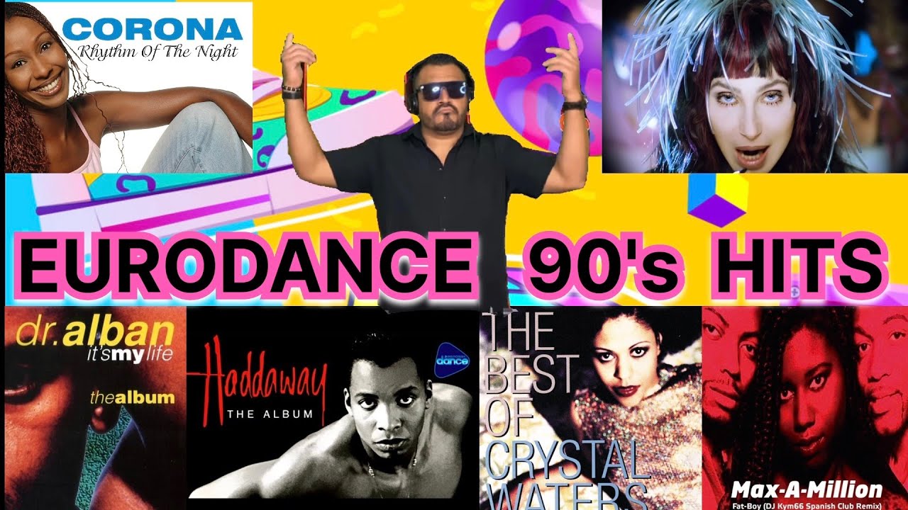 EURODANCE EXITOS DE LOS 90S - EURODANCE 90'S HITS | música chida en ...
