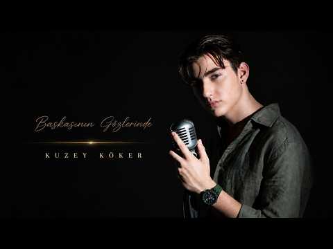 Kuzey Köker - Başkasının Gözlerinde