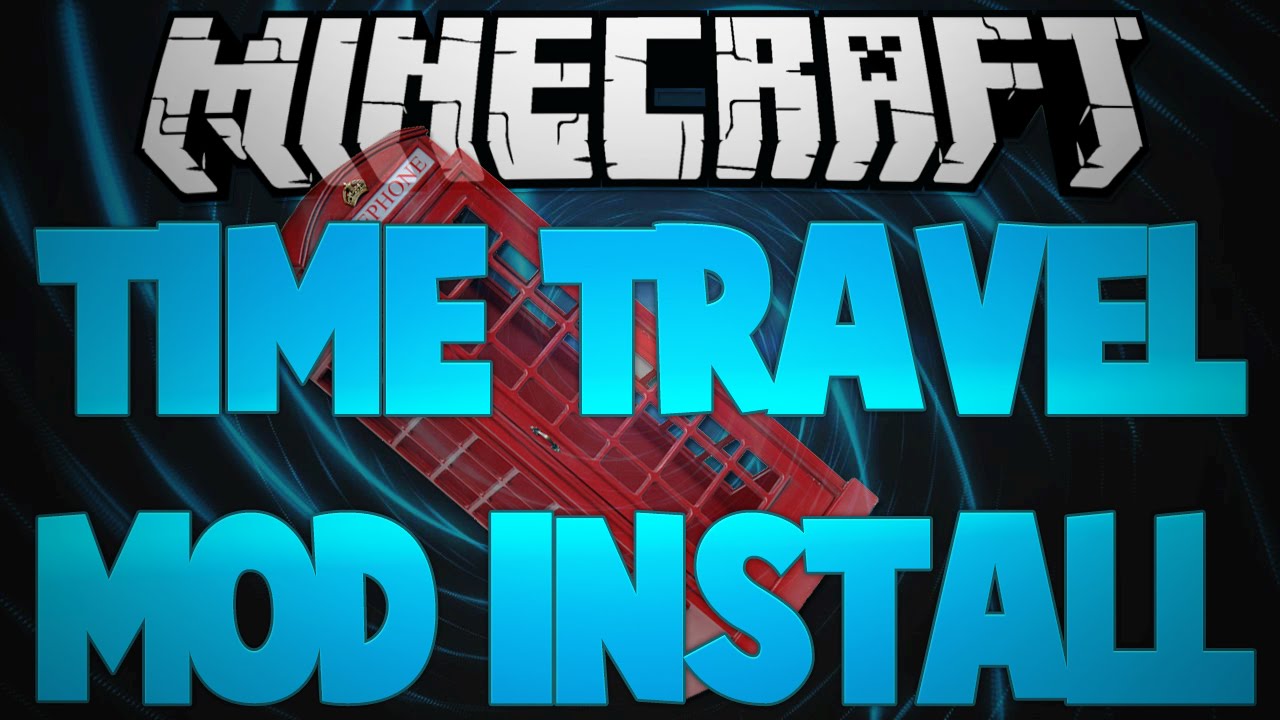 Minecraft 1.7.10: How To Install Time Traveler Mod! - YouTube