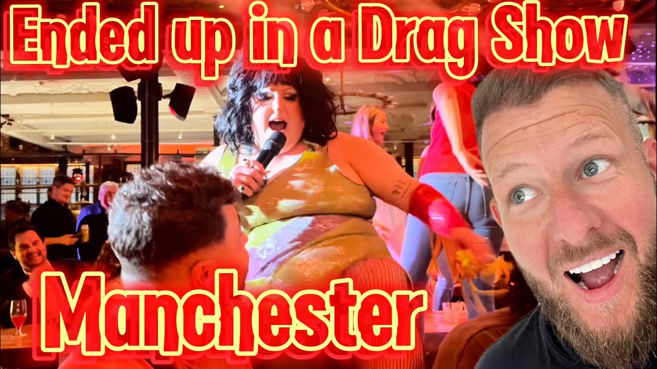 Ended up in a Drag Show in Manchester #manchester - YouTube