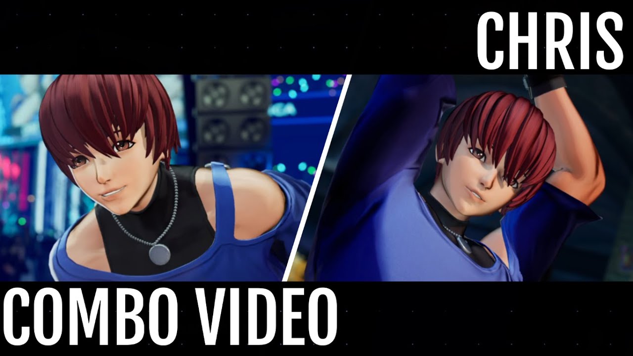 Kof XV || Chris || (Basic) Combo Video - YouTube