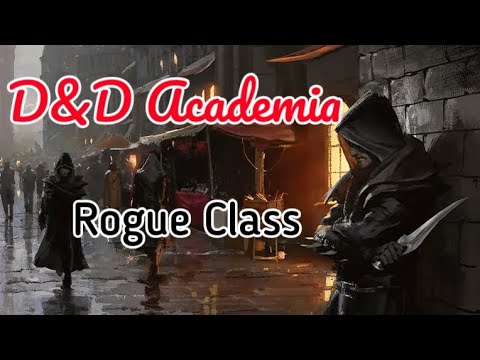 Rogue Class - D&D Academia - YouTube