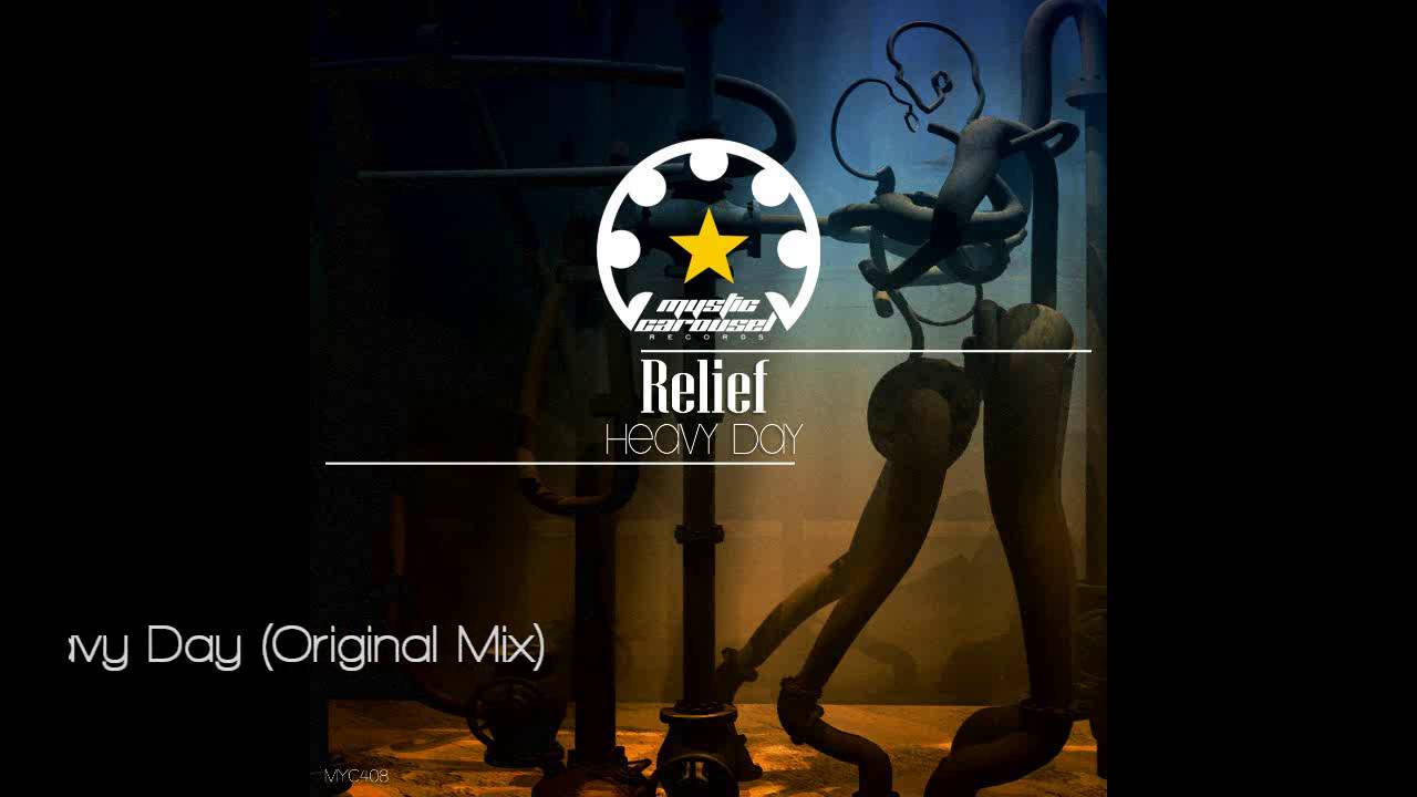 Relief - Heavy Day (Original Mix) - YouTube