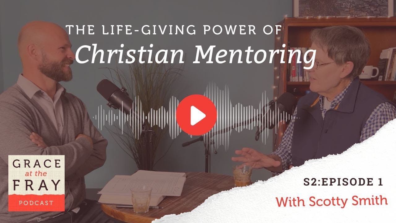 The Life-Giving Power of Christian Mentoring | S2:E1 - YouTube