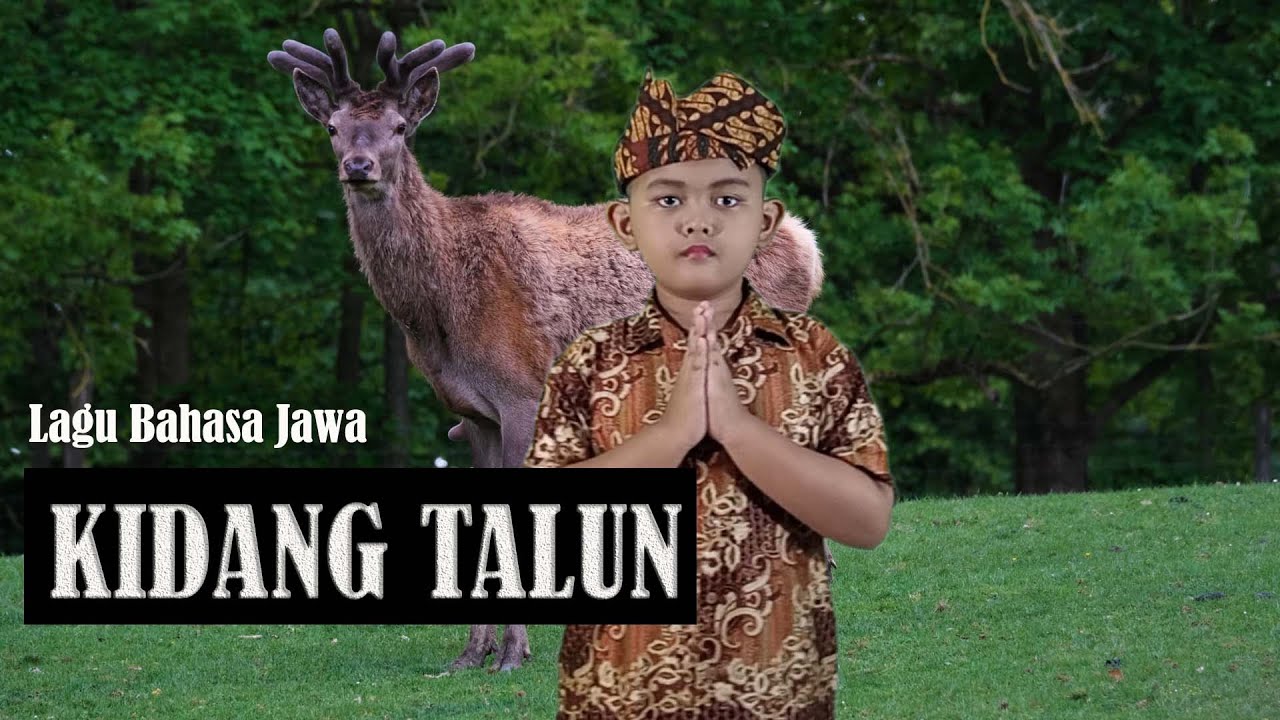 Kidang Talun || Lagu Bahasa Jawa || Kidang Talun Mangan Kacang Talun ...