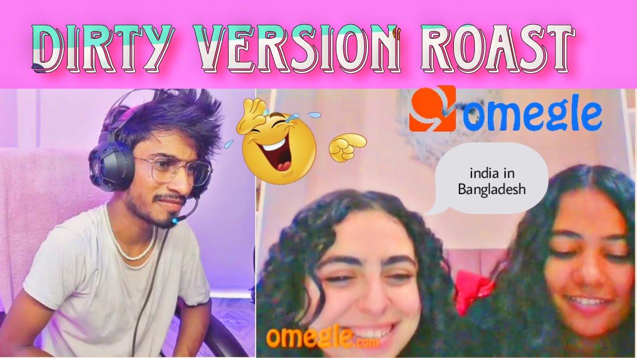 Next level roast on omegle ( DIRTY VERSION) - YouTube
