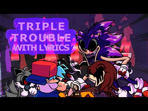Friday Night Funkin' Vs Sonic.exe 2.0 (Triple Trouble with lyrics by brodo) (FNF MOD/Hard)