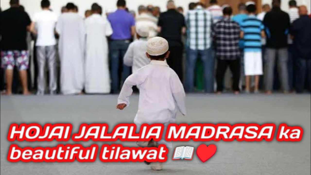 Beautiful tilawat ♥️ ki hai hojai jalalia madrasa ka student) LS Ahmed ...