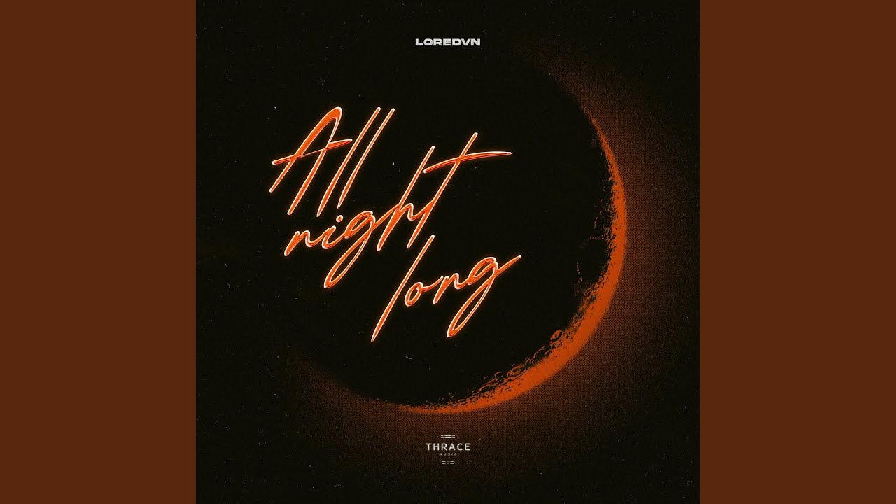 All Night Long - YouTube