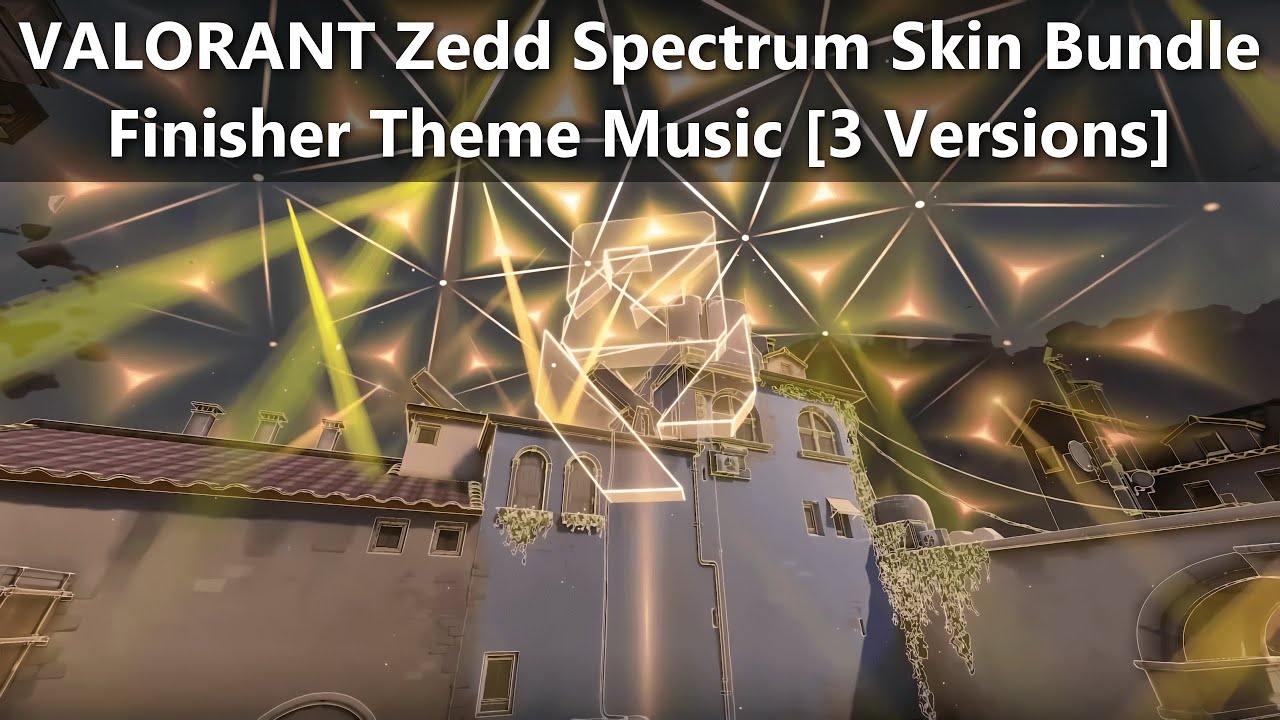 VALORANT Spectrum Bundle Skin - 3 Versions Finisher Music Theme | Zedd ...