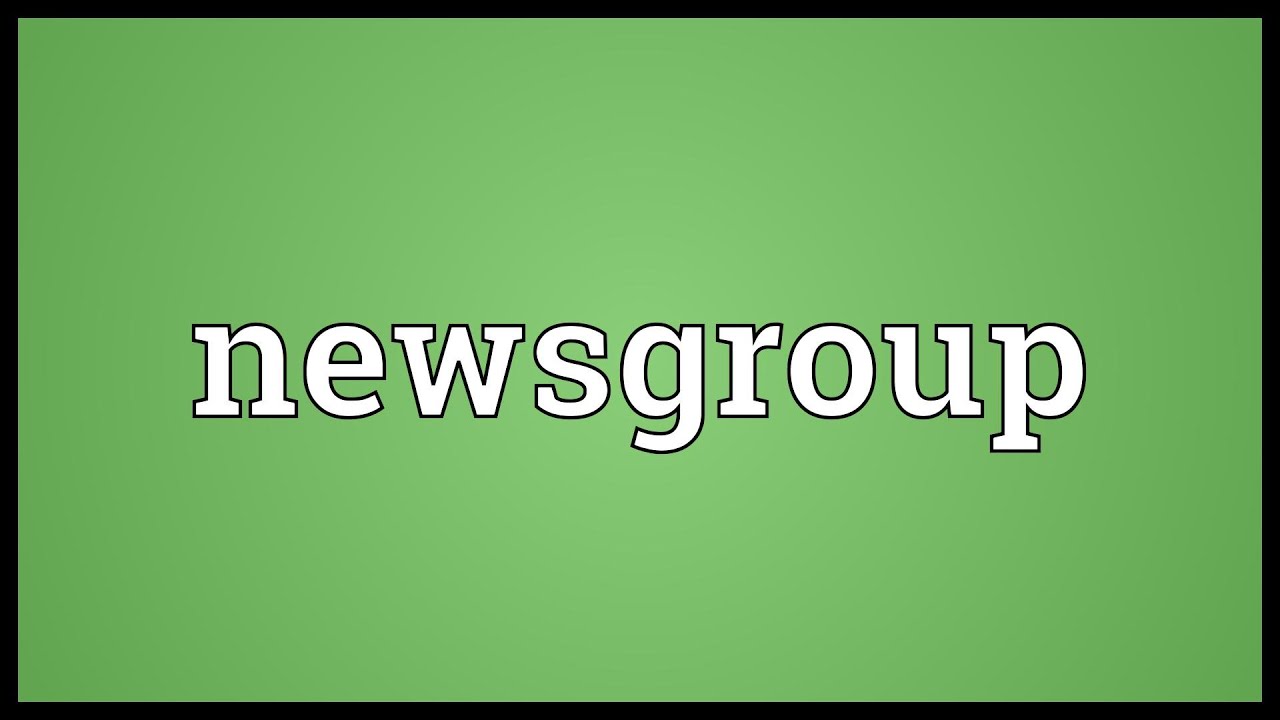 Newsgroup Meaning - YouTube