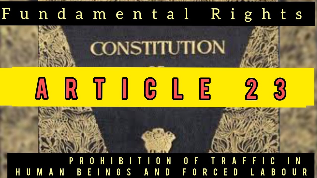 What Is Article 23 Of The Indian Constitution YouTube what-is-article-23-of-the-indian-constitution-youtube