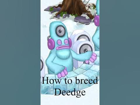 How to breed deedge in my singing monsters - YouTube