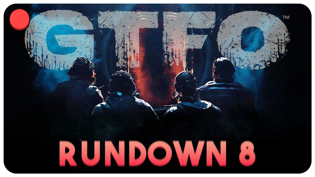 NEW Rundown 8 A1 & B1 with the boys | GTFO (has timestamps) - YouTube