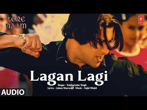 Lagan Lagi (Full Audio) | Tere Naam | Salman Khan, Bhoomika Chawla | Sukhwinder | Sajid-Wajid
