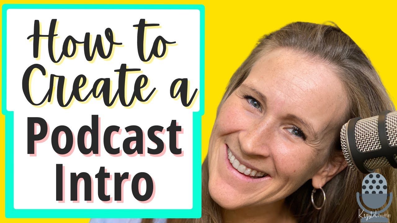 How to Create a Podcast Intro: 3 Components (Podcast Format) - YouTube