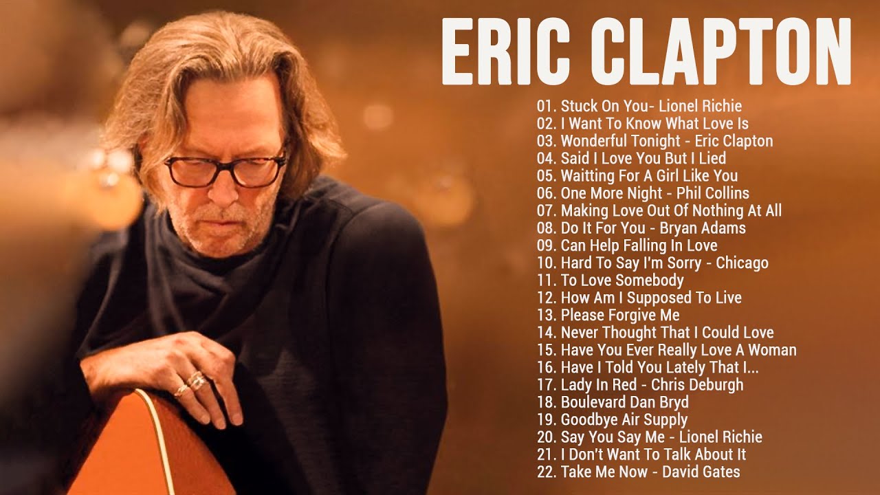 Eric Clapton Greatest Hits - Best Of Eric Clapton Full Album - YouTube