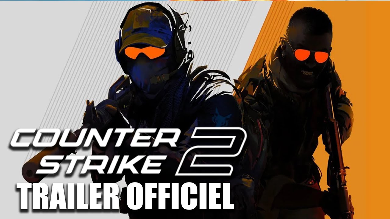 Counter-Strike 2 - Trailer de lancement (VOSTFR Officiel) - YouTube