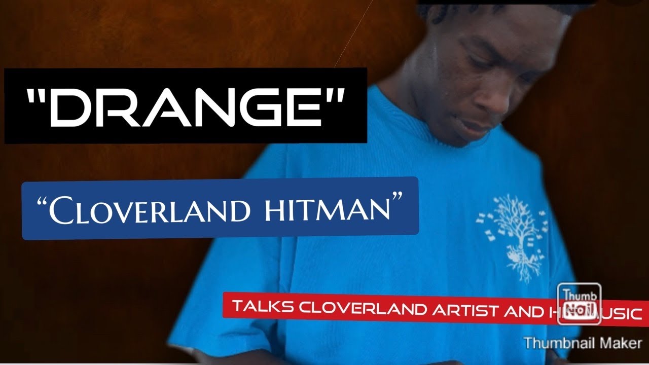 DRange Cloverland Hitman talks About what rappers came before him in ...