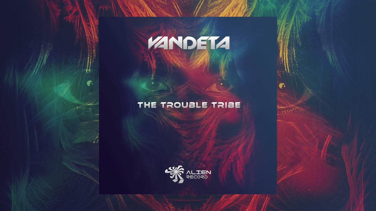 VANDETA - The Trouble Tribe (Original Mix) - YouTube