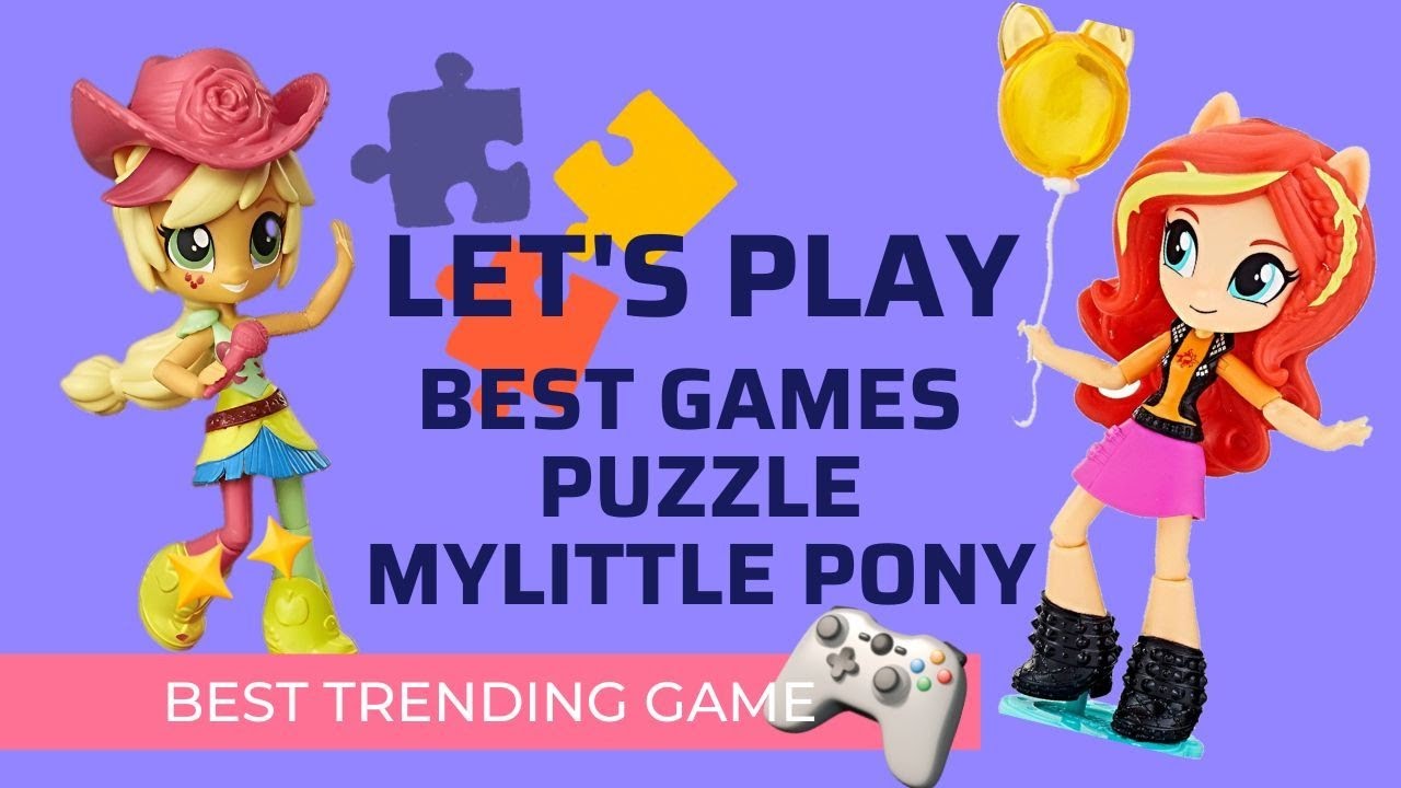 🐎my little pony toys,mlp equestria girls,match pictures mlp,looking for ...