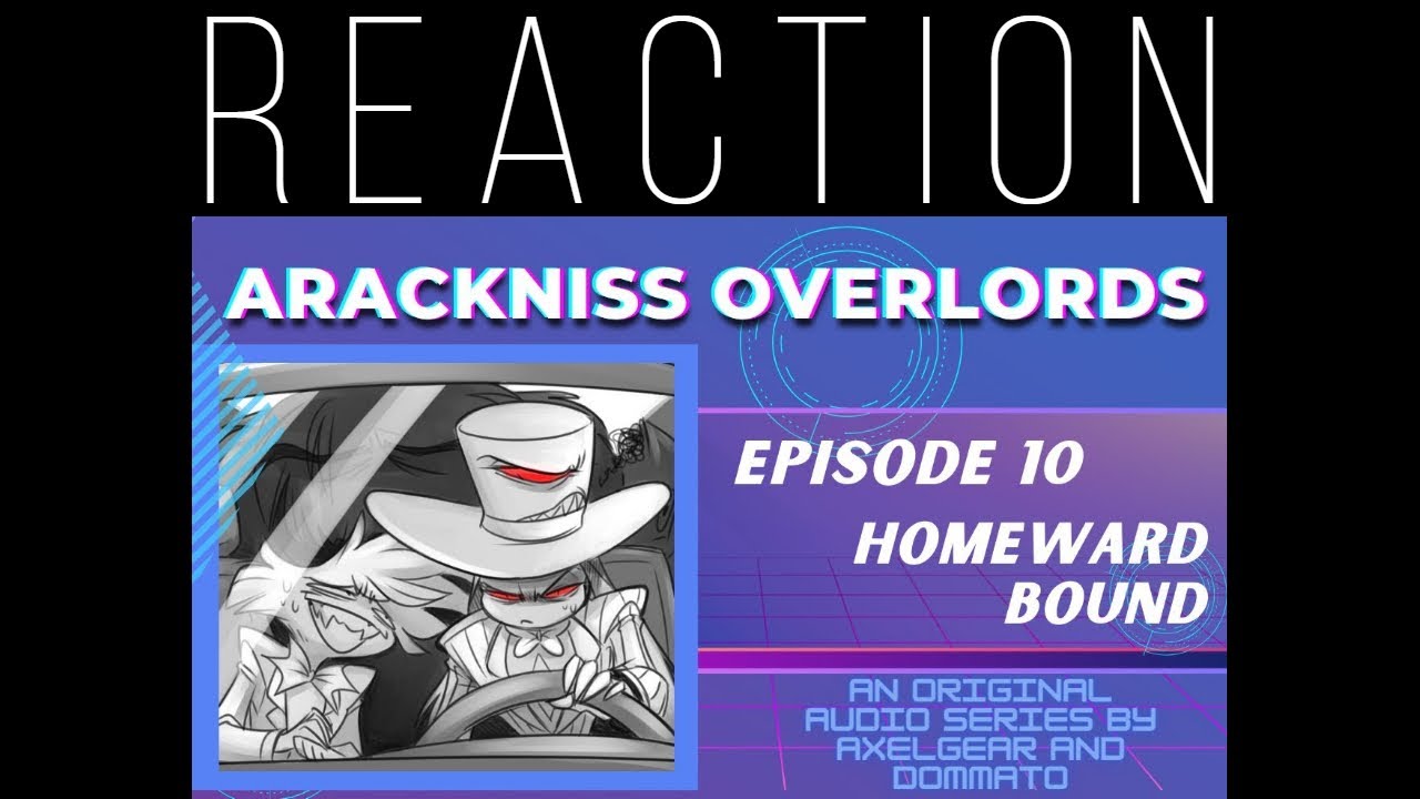 Arackniss: Overlords Ep. 10 // Reaction - YouTube