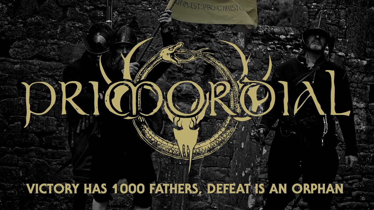 Primordial - Victory Has 1000 Fathers, Defeat Is an Orphan (OFFICIAL ...