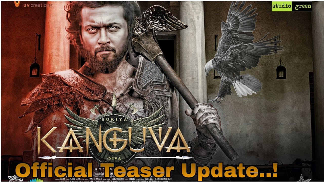 Kanguva Official Teaser Update..!| Suriya|Kanguva|Suriya Update|Kanguva ...