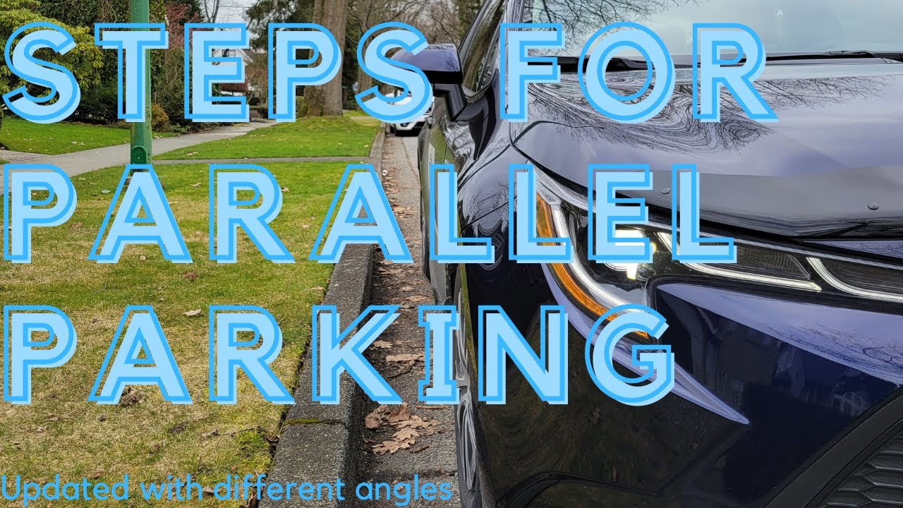 More steps for parallel parking (In our new training vehicle) - Class 5 ...