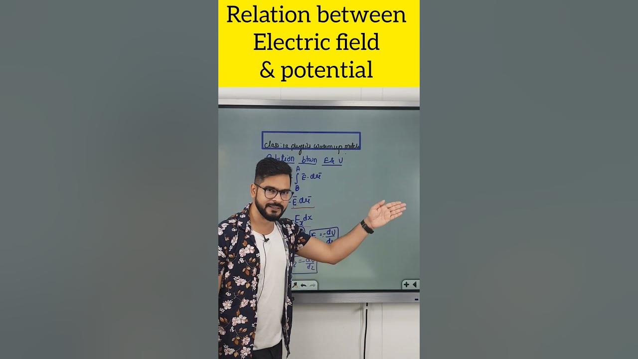 Relation between Electric field & Potential | Class 12 physics ch-2 ...
