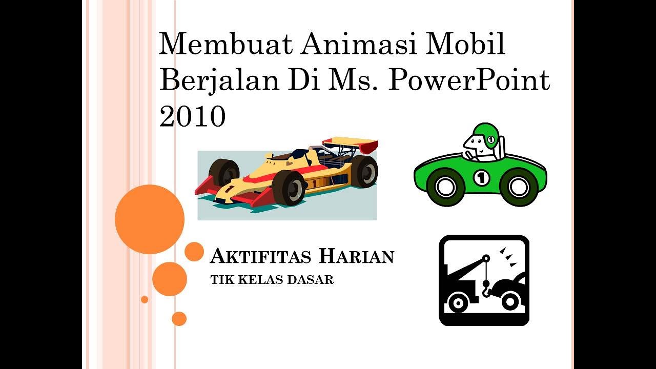 Membuat Animasi Mobil 🚖 Berjalan di Ms. PowerPoint 2010 📀 - YouTube