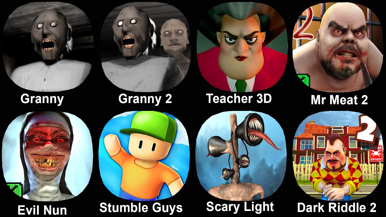 Granny,Granny 2,Scary Teacher 3D,Mr Meat 2,Evil Nun,Stumble Guys,Scary ...