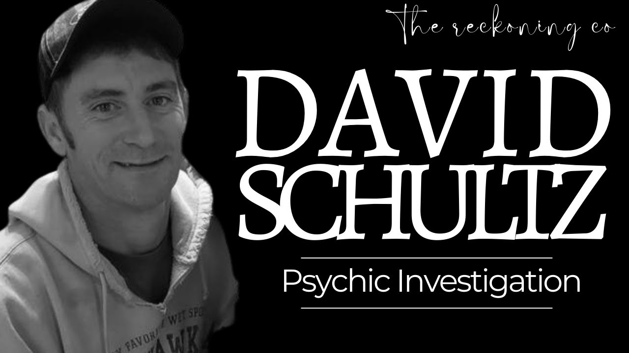 782: DAVID SCHULTZ --- Missing Person, Psychic Investigation --- Part 1 - YouTube