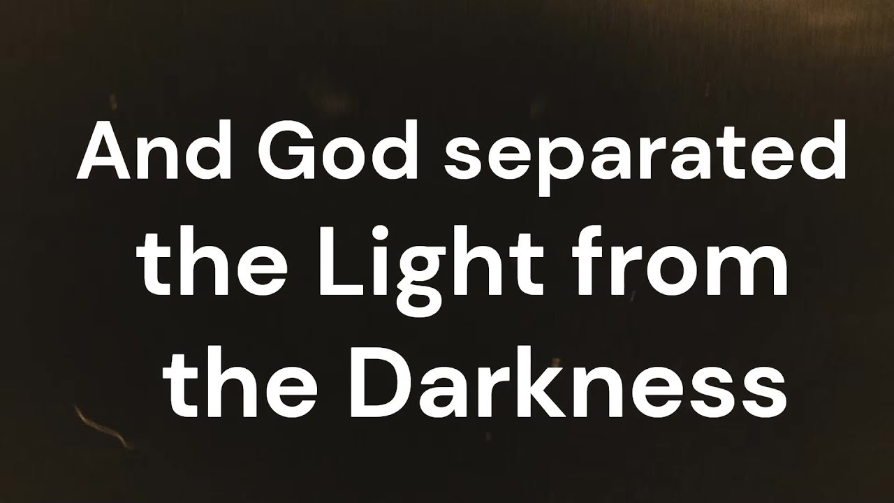 Gen 1:4 "And God saw that the light was good" - YouTube