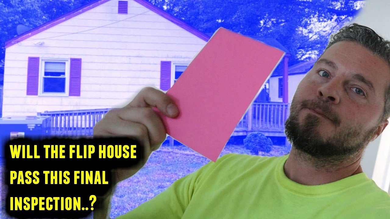 The Final Building Inspection At The Flip House YouTube the-final-building-inspection-at-the-flip-house-youtube