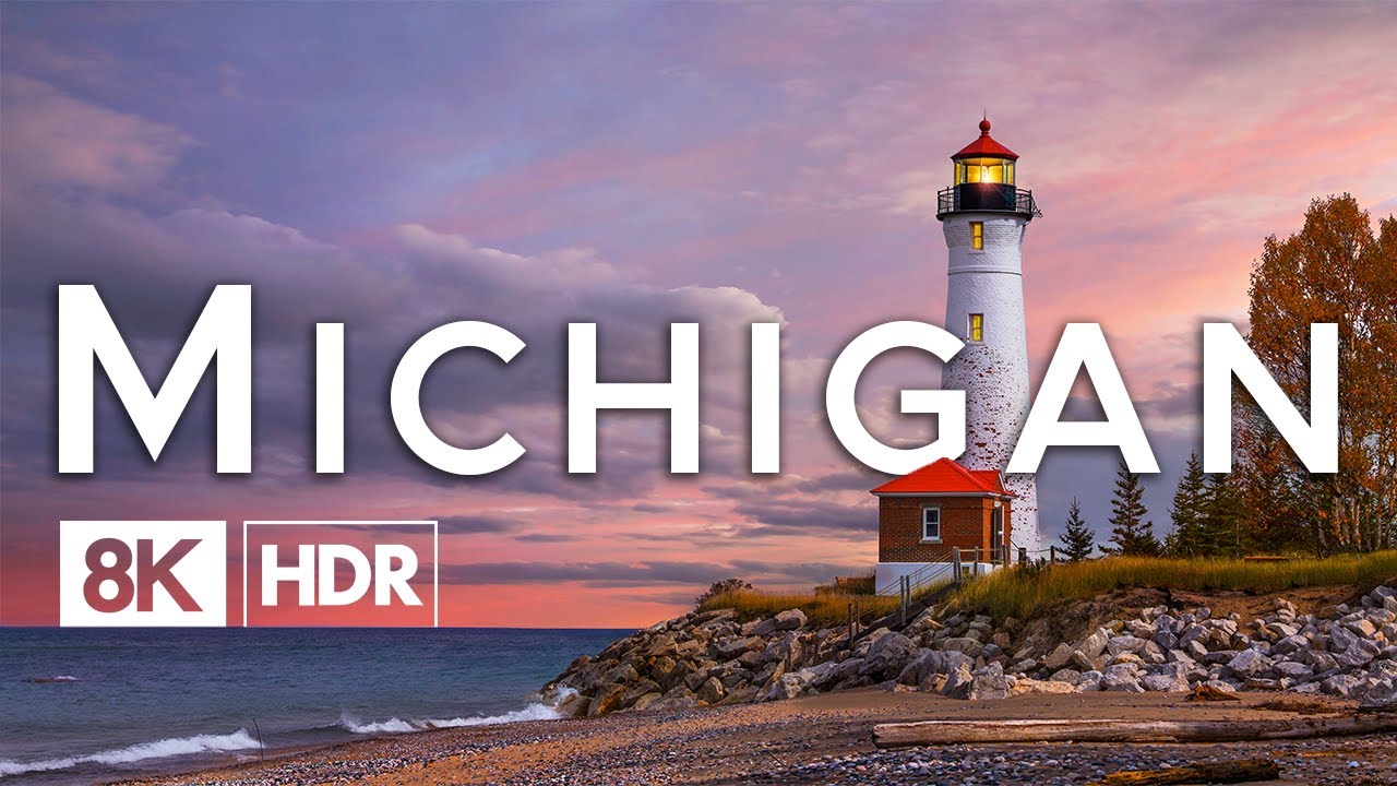 Michigan in 8K ULTRA HD HDR - The Great Lakes State (60 FPS) - YouTube