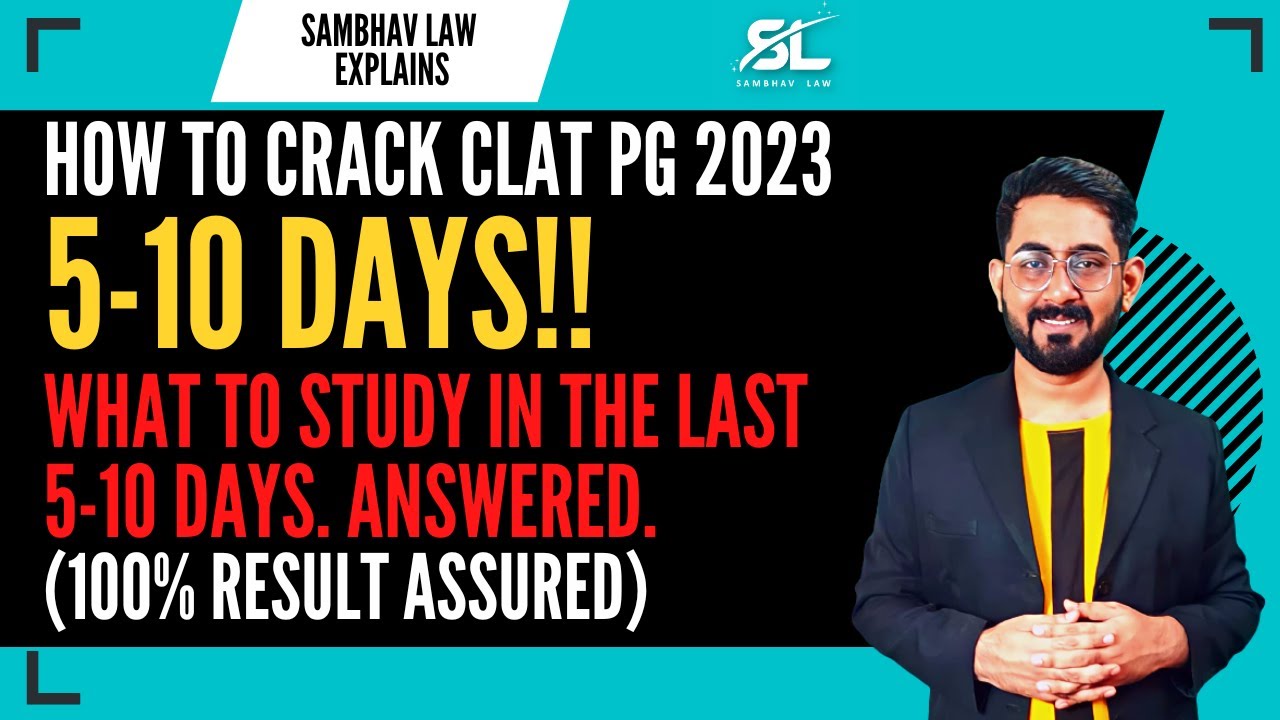 How to prepare CLAT PG in 5-10 Days!! | CLAT PG 2023 Preparation | CLAT ...