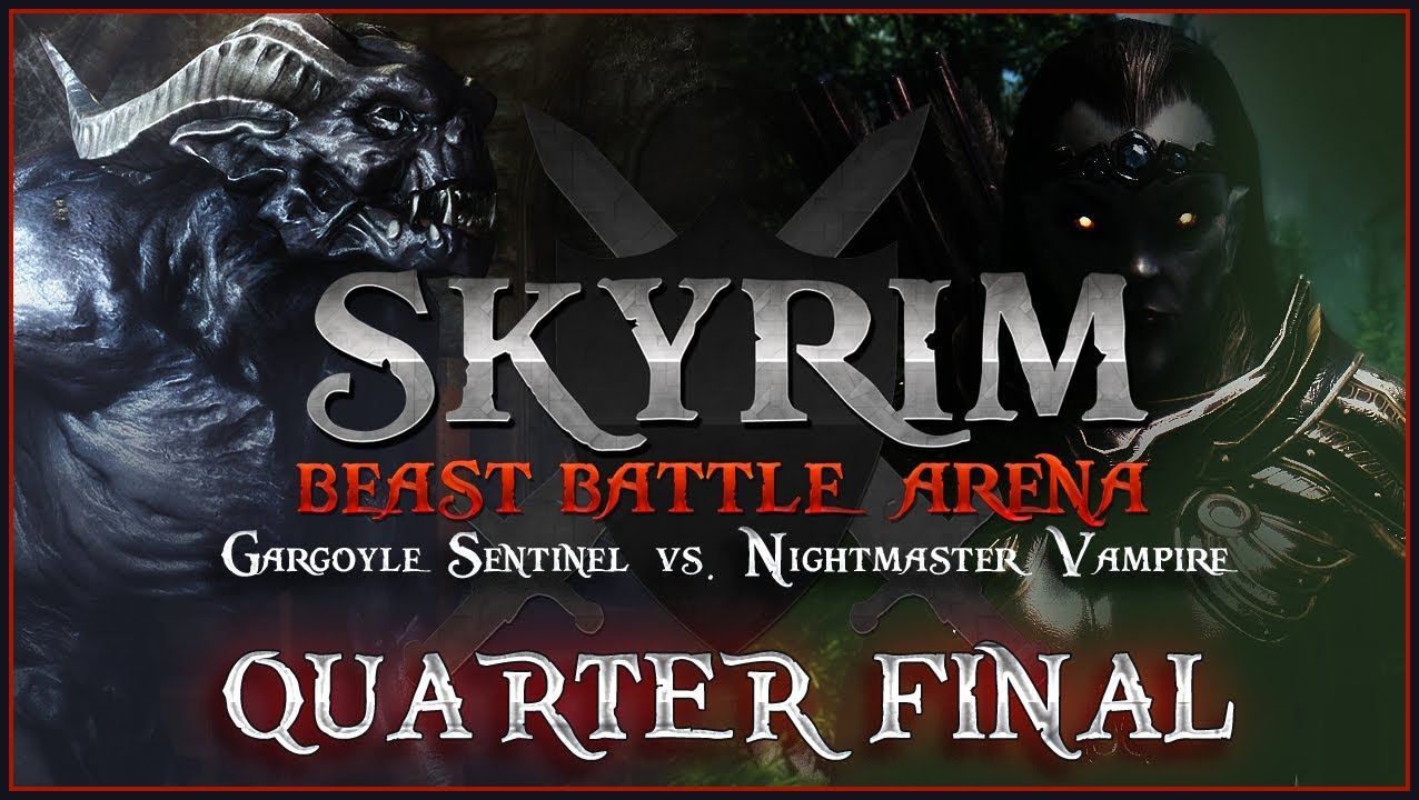 Skyrim Beast Battle Arena / Quarter Final - Gargoyle Sentinel vs ...