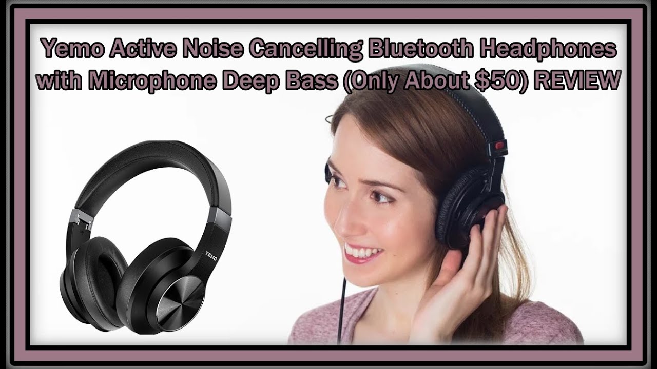 Yemo V9D Fantastic Active Noise Cancelling Bluetooth Headphones Mic Deep Bass (Only $50) REVIEW ...