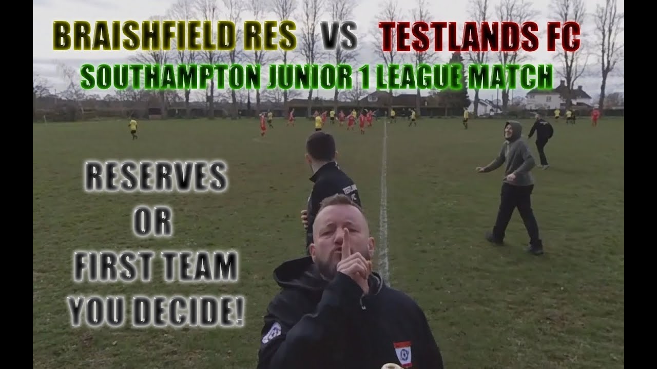 BRAISHFIELD RES VS TESTLANDS FC (League Match) - YouTube