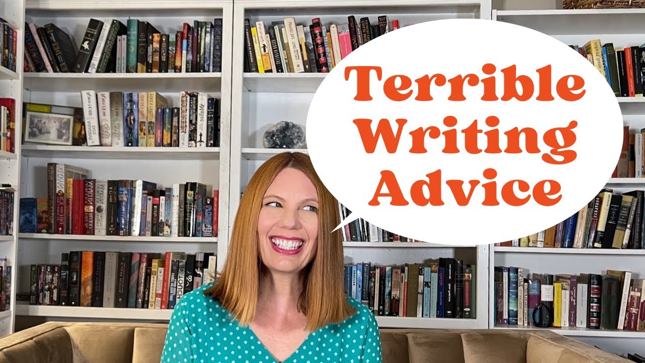 TERRIBLE WRITING ADVICE | Bad Writing Tips I See All The Time - YouTube