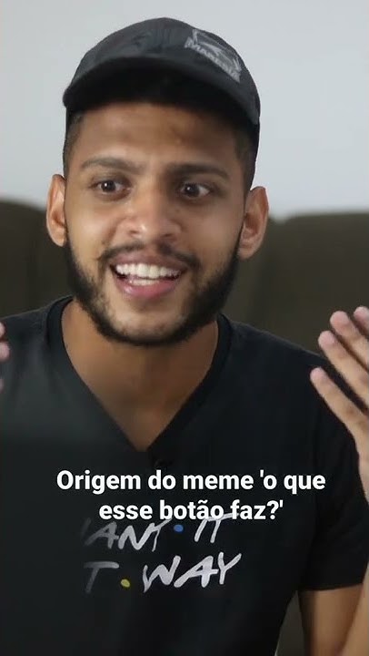 O que é que esse botão faz? Saiba a origem do meme - YouTube