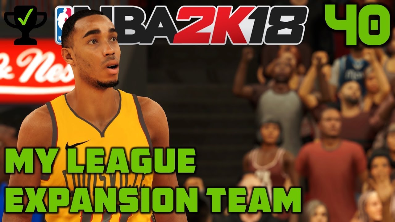 NBA 2K18 My League Ep. 40: Road to the Playoffs [Realistic NBA 2K18 My ...
