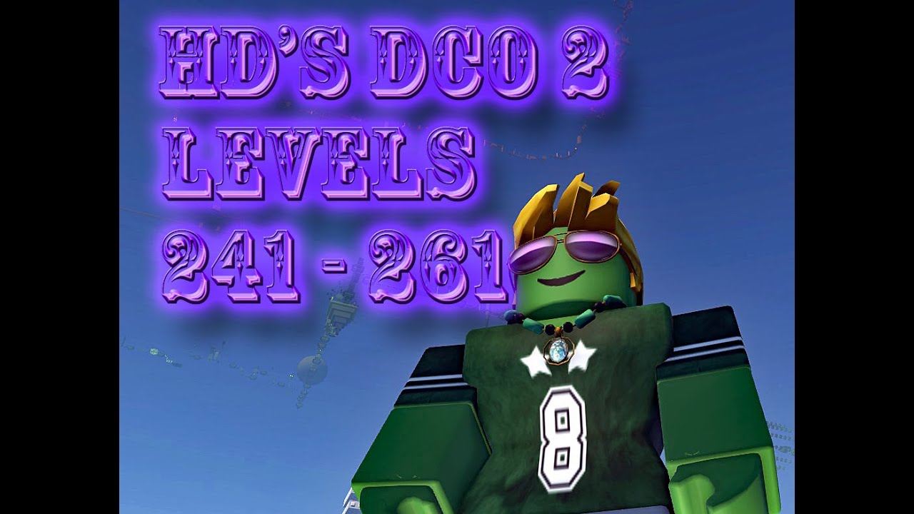 HD's Difficulty Chart Obby DCO 2 Ultimate Levels 241 to 261 with ...