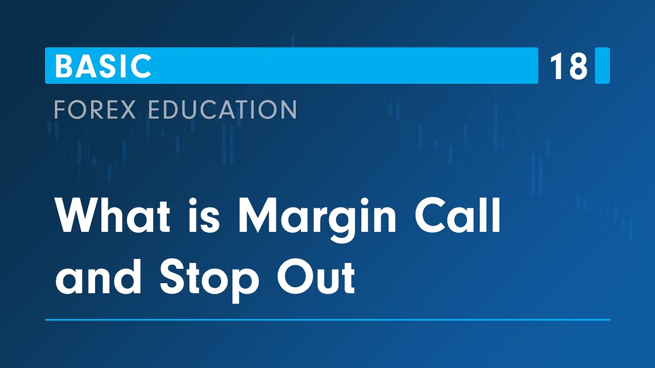 18 What is Margin Call and Stop Out - YouTube